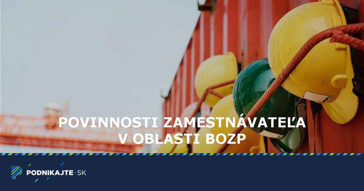 BOZP - povinnosti zamestnávateľa | Podnikajte.sk