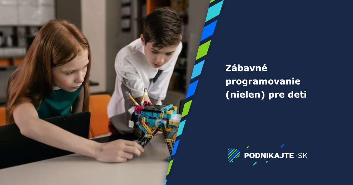 Edukatívne programovanie pre malých aj veľkých | Podnikajte.sk