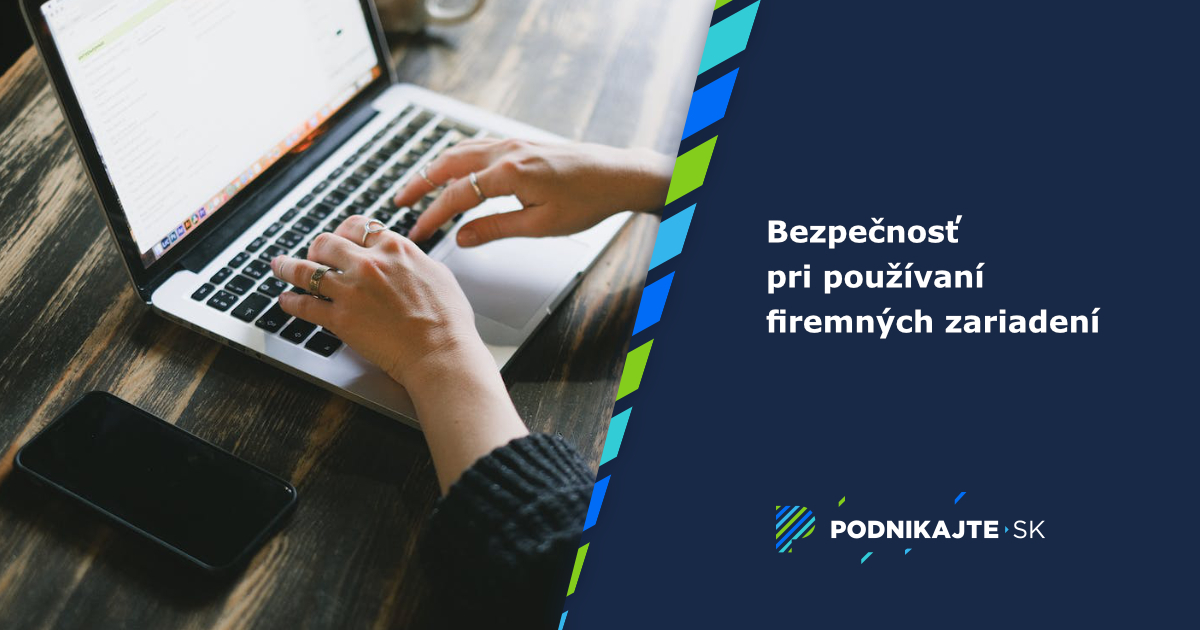 Firemný počítač alebo mobil na súkromné účely z hľadiska bezpečnosti ...