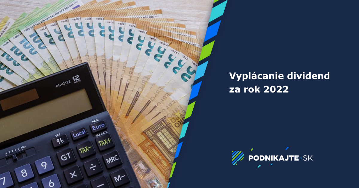 Zdaňovanie dividend v roku 2023 (rozdelenie zisku za rok 2022) | Podnikajte.sk