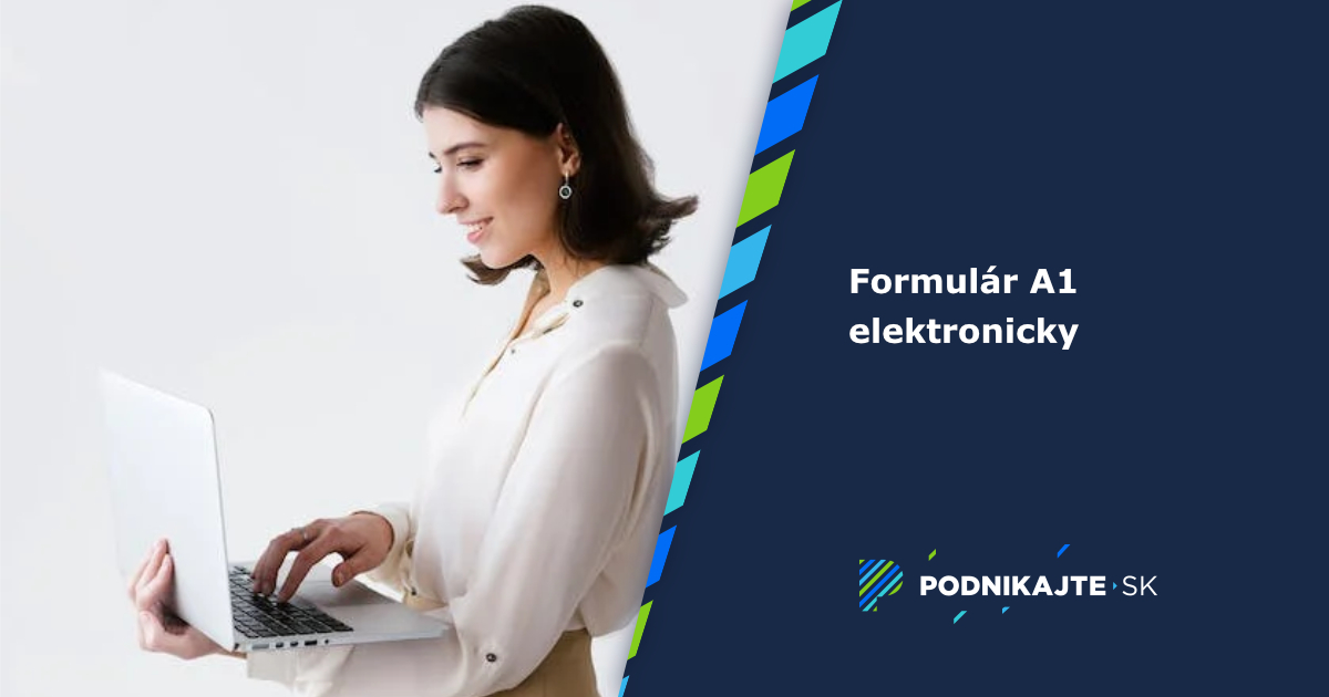Formulár A1 pre prácu v zahraničí možno vybaviť elektronicky ...