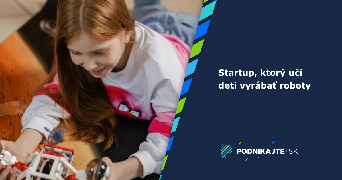 Dubajský startup Junkbot učí deti vyrábať si vlastné roboty z odpadu | Podnikajte.sk