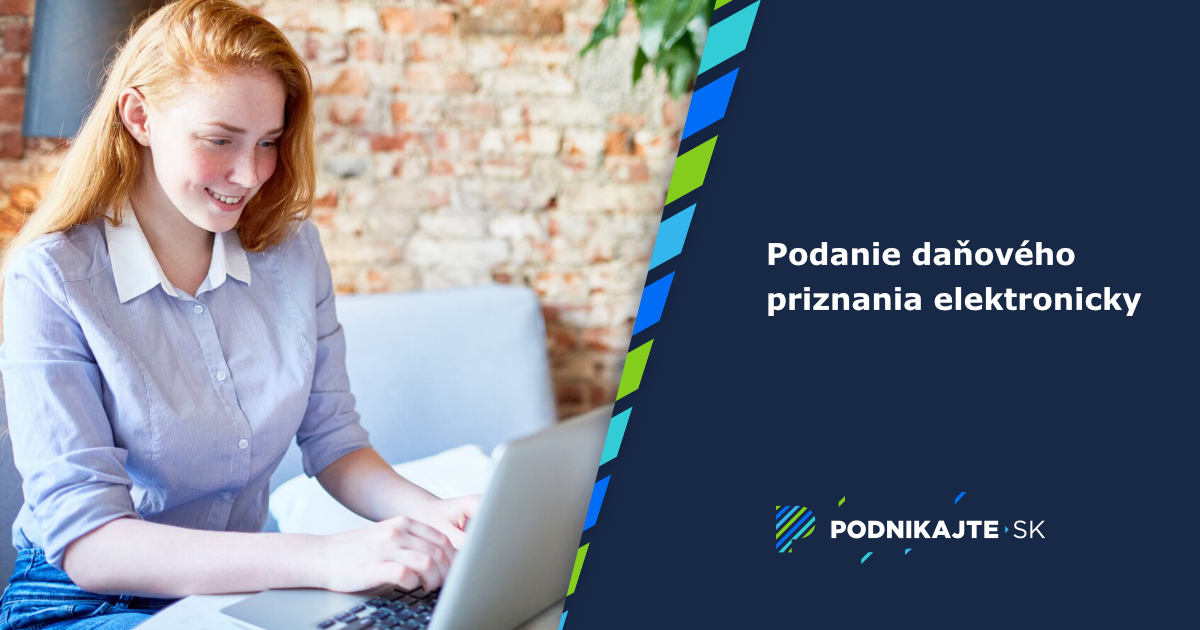 Ako podať daňové priznanie online (elektronicky) v roku 2024 | Podnikajte.sk