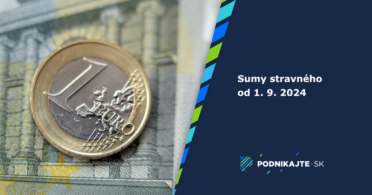 Stravné od 1. 9. 2024 | Podnikajte.sk
