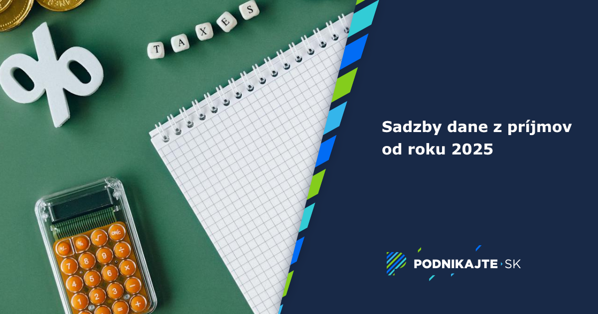 Sadzby dane z príjmov právnických osôb v roku 2025 | Podnikajte.sk