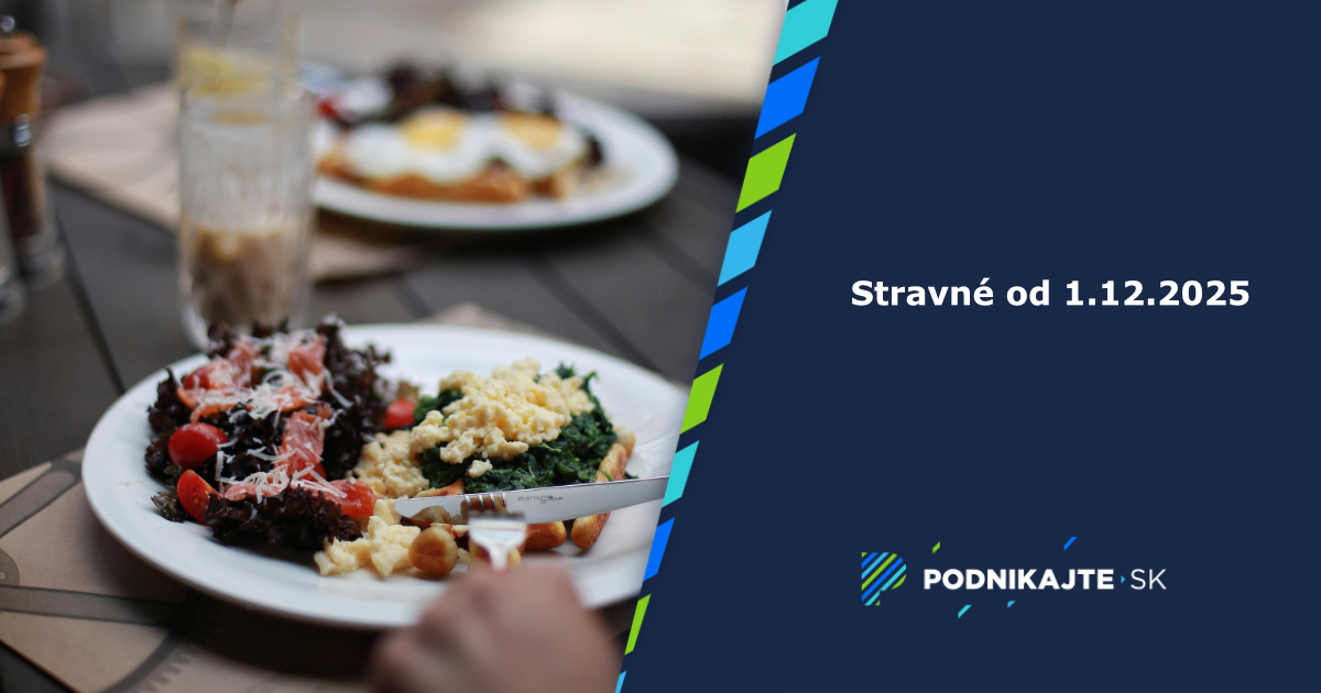 Stravné (diéty) od 1.12.2025 | Podnikajte.sk